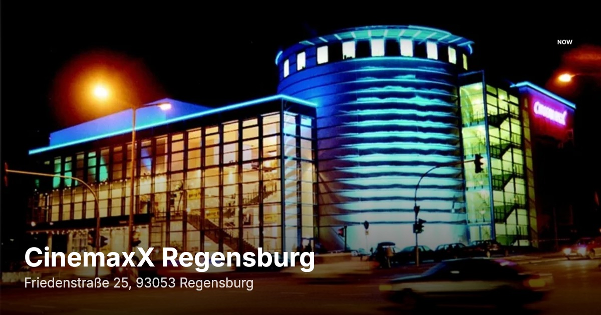 CinemaxX Regensburg Regensburg — Spielzeiten OV & OmU | KinoNow